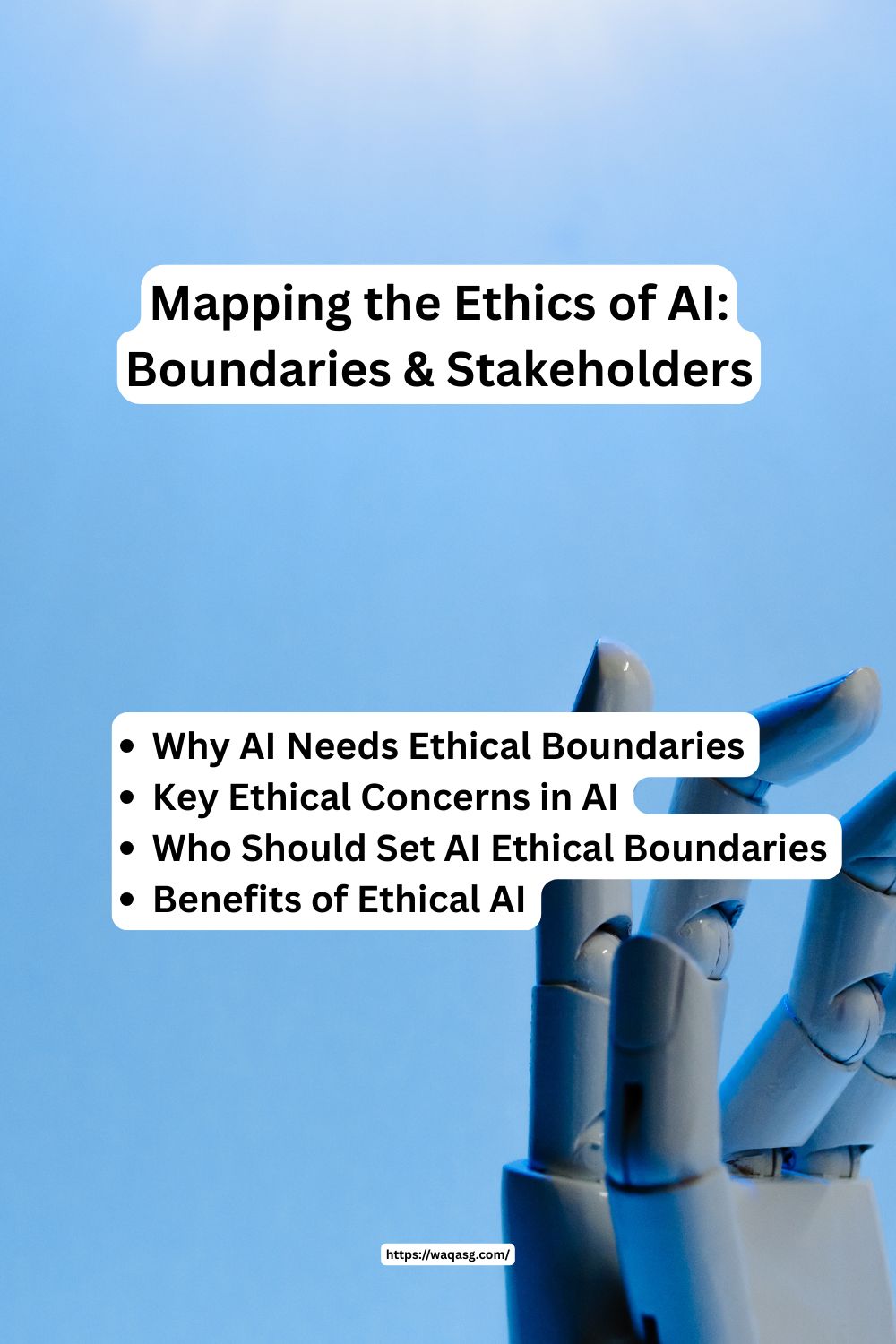 Why AI Needs Ethical Boundaries – And Who Should Draw Them - Waqas Gondal